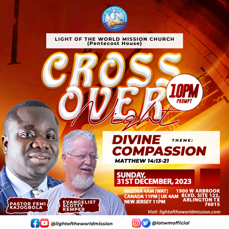 CROSS OVER NIGHT PROGRAMME – LIGHT OF THE WORLD MISSION CHURCH